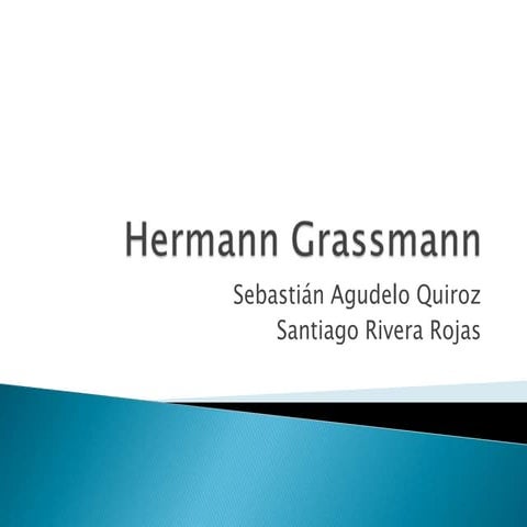 Hermann grassmann | PPTX