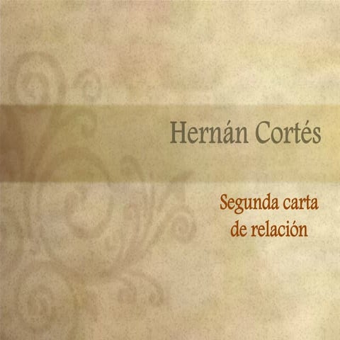 Hernan cortes sin videos | PPTX