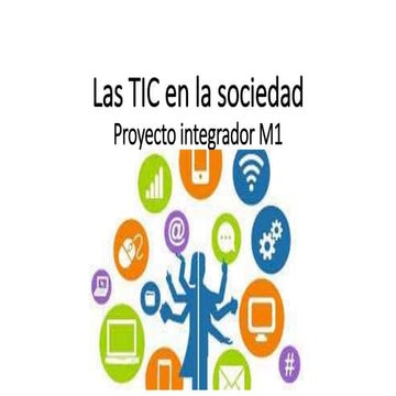 Proyecto integrador Las TIC en la sociedad | PPTX
