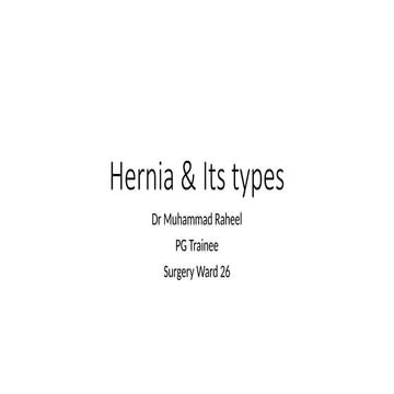 Hernia & Its types.pptx simple presentation | PPTX