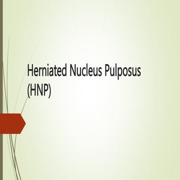 Herniated Nucleus Pulposus (HNP).pptx