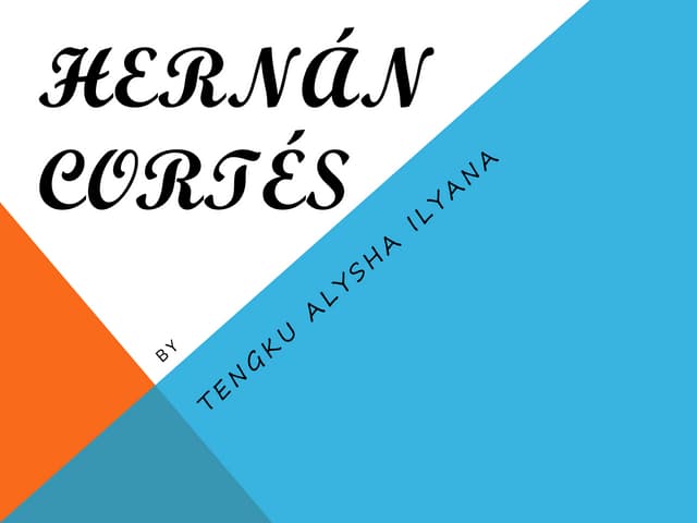 Hernán cortés | PPT