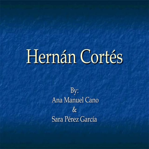 Hernán cortés | PPT