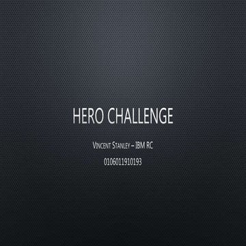 Hero challenge by vincent | PPT