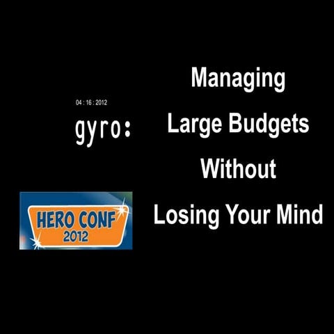 Managing Large Ppc Budgets Heroconf Ppt