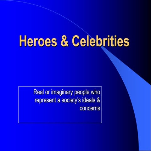 Heroes & celebrities | PPT