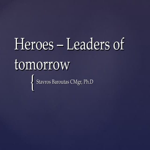 Heroes: The Leaders Of Tomorrow | PPT | Careers