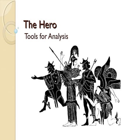 Hero Myths: Tools for Analysis | PPT