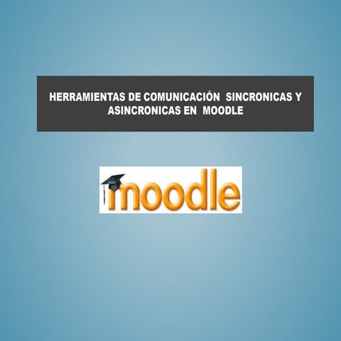 Herramientas de comunicación en Moodle | PPTX | Web Conferencing | Computer Software and ...
