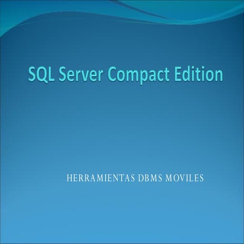 SQL SERVER COMPACT EDITION | PPT