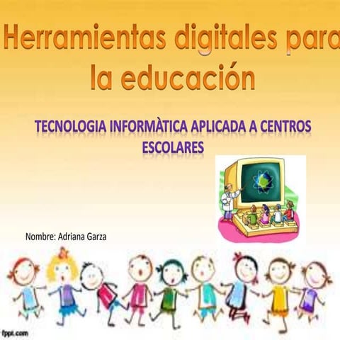 Herramientas digitales de la educación. | PPTX