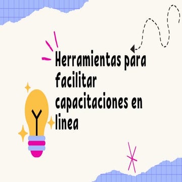 HERRAMIENTAS PARA FACILITAR CAPACITACIONES EN LINEA.pdf
