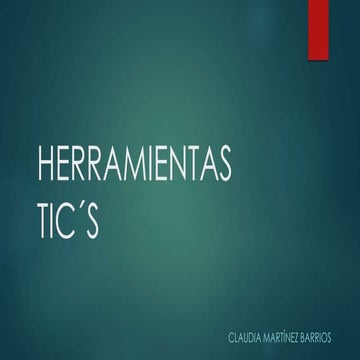 Herramientas tic´s | PPTX | Technology & Computing