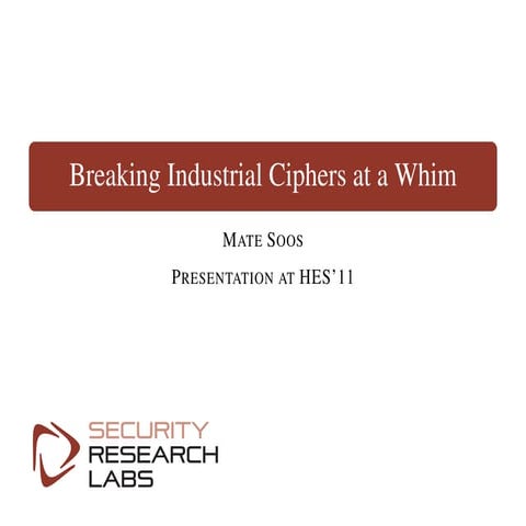 Breaking Industrial Ciphers at a Whim | PDF