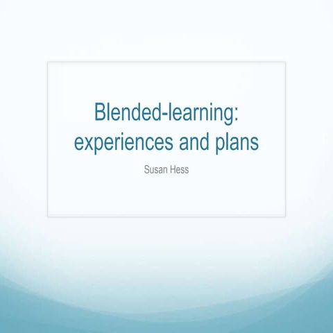 Hess blended learning | PPTX