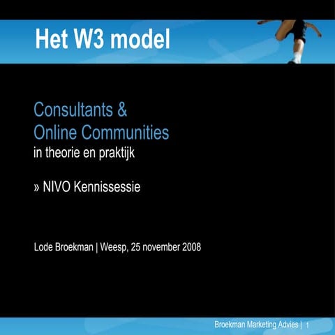 W3 model - Social Networking voor Consultants | PPT