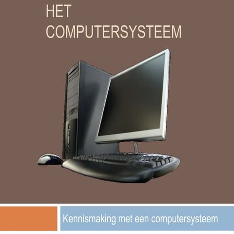 Het computersysteem | PPTX
