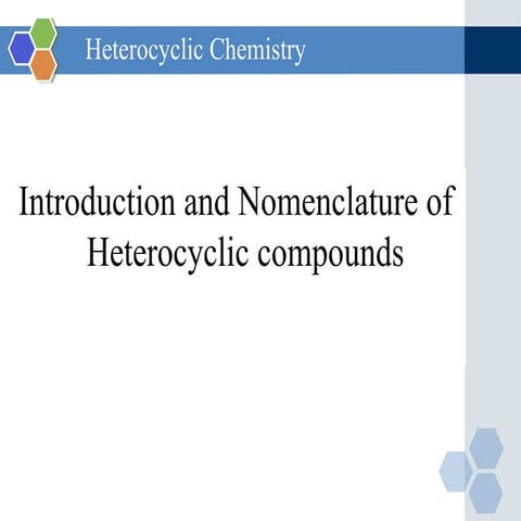 Heterocyclic compounds classification nomenclature | PDF