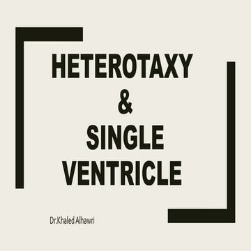 Heterotaxy and single ventricles | PPTX