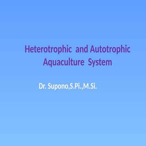Materi Heterotrophic System (Dr. Supono, S.Pi.,M.Si.).pptx