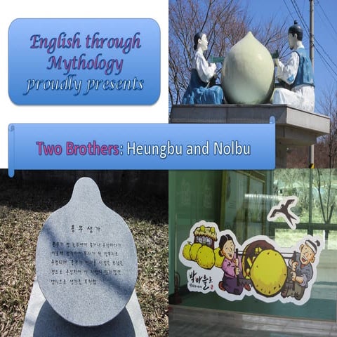 A Tale of Two Brothers: Heungbu and Nolbu | PPT