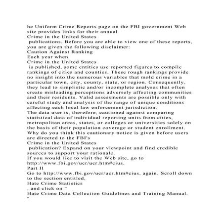 he Uniform Crime Reports page on the FBI government Web site provide.docx