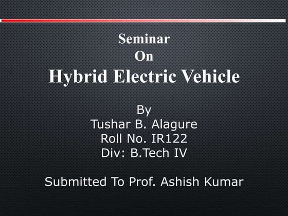 Hybrid Electric Vehicle | PPTX | Automotive Industry | Industries