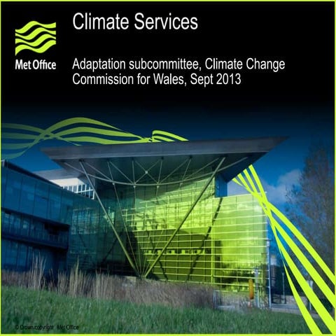 Climate Services Met Office 2013 | PPTX