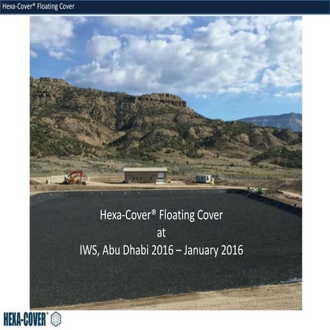 Hexa-Cover® floating covers, Tech Talk iws 2016 | PPTX