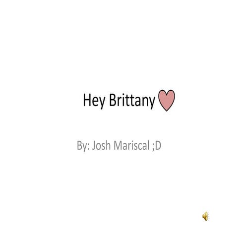 Hey brittany | PPT