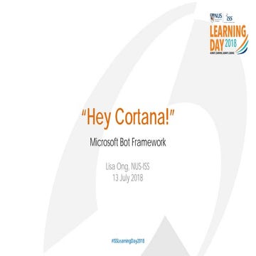 NUS-ISS Learning Day 2018- Hey Cortana! Microsoft Bot Framework | PDF | Operating Systems ...