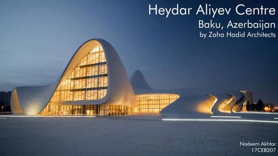 Heydar Aliyev Cultural Centre | PPT