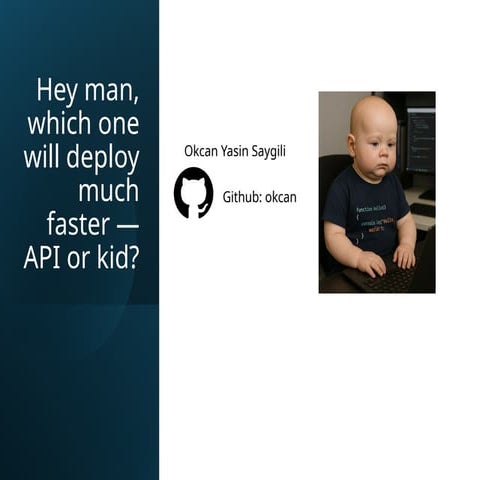 apidays Australia 2025 | Hey man, which one will deploy much faster ...