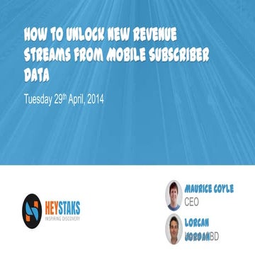 Webinar - How to Unlock New Revenue Streams from Mobile Subscriber Data | PPT
