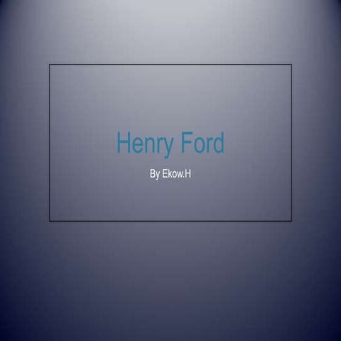 Henry Ford | PPT