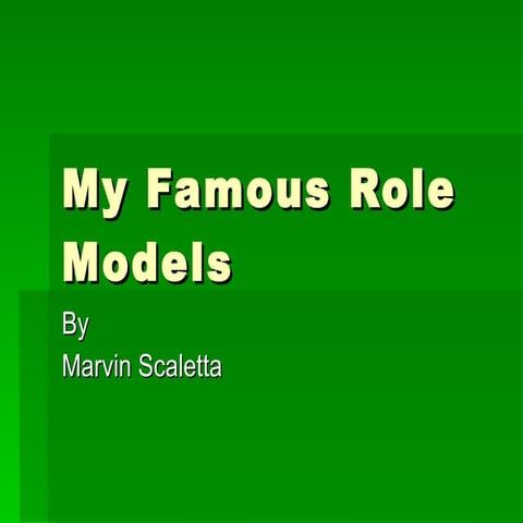H:\Facts\My Famous Role Models | PPT