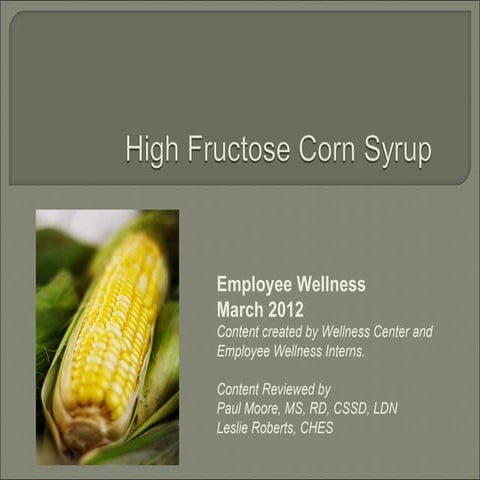 March Employee Wellness - High Fructose Corn Syrup | PPT