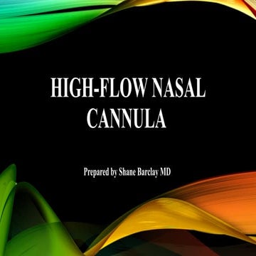 High flow nassal cannula, indication, mechanism | PPT