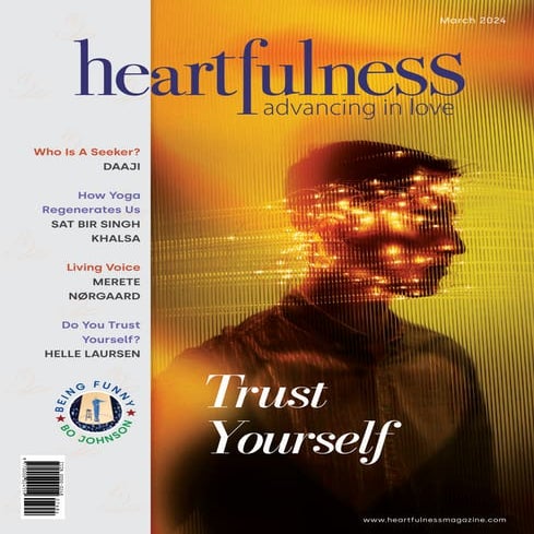 Heartfulness Magazine - March 2024 (Volume 9, Issue 3) | PDF