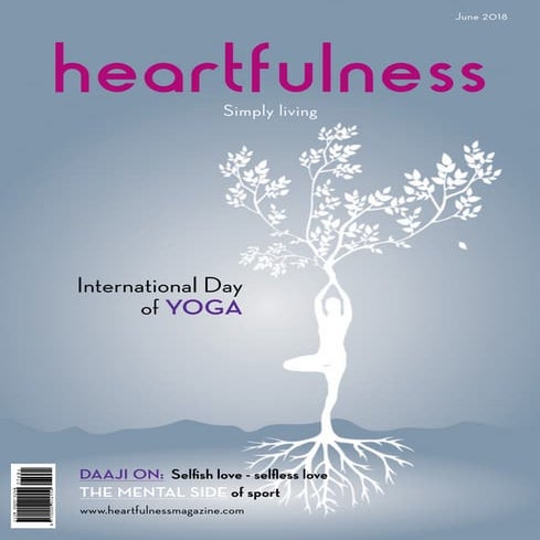 Heartfulness Magazine - June 2018(Volume 3, Issue 6) | PDF