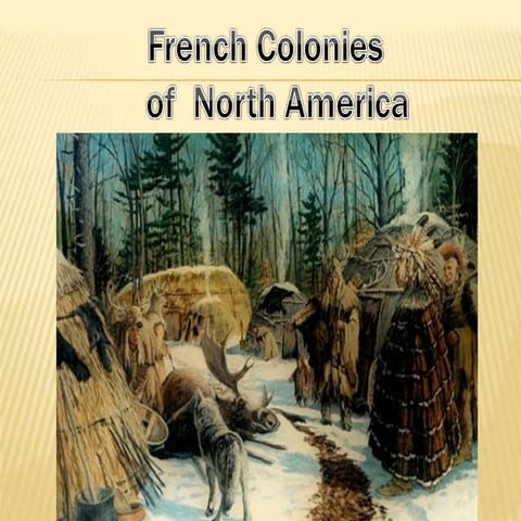 French Colonies of North America | PPTX