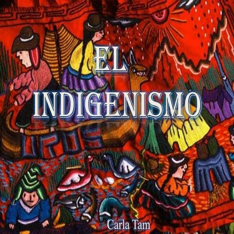 EL indigenismo | PPT