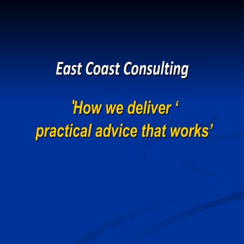 How we deliver practical advice that works | PPT
