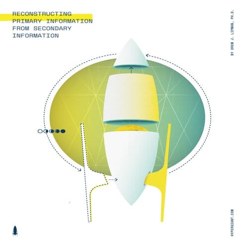 Reconstructing Primary Information from Secondary Information | PDF