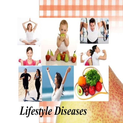 Lifestyle diseases ppt | PPTX