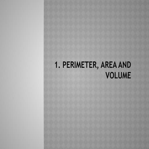 PlaneGeometry_Basics_1-Perimeter-Area-Volume.pptx