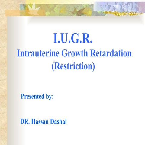 hhd_IUGR-Intrauterine Growth Retard.pptx