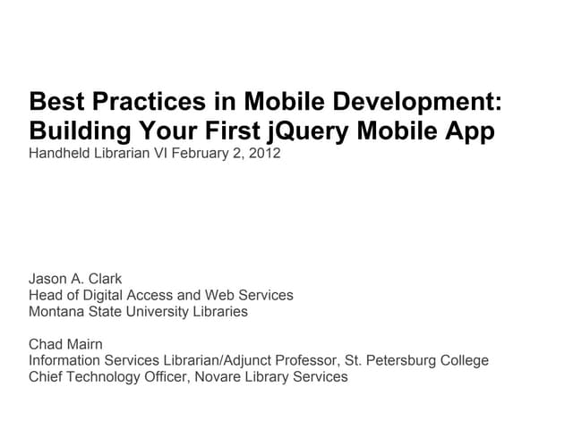 Best Practices In Mobile Development Building Your First Jquery Mobile App Ppt 3375