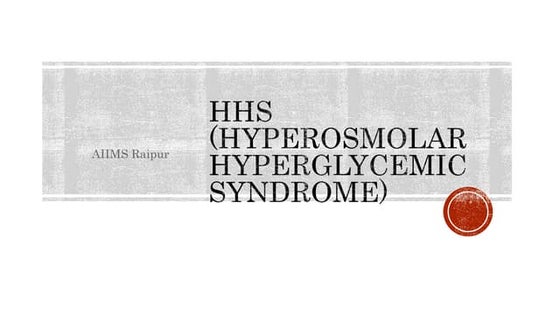 Hyperosmolar Hyperglycaemic State | PPT