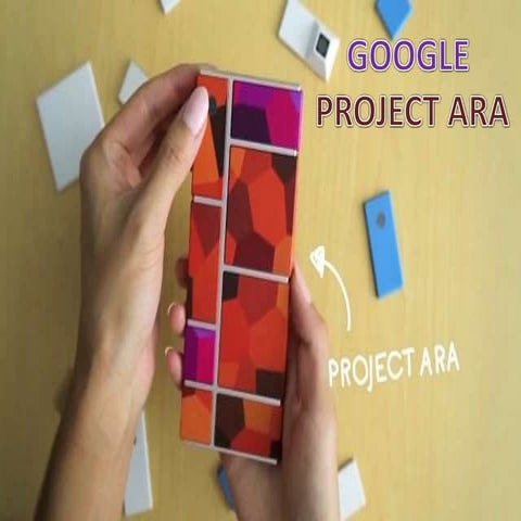 Google's project ara | PPTX